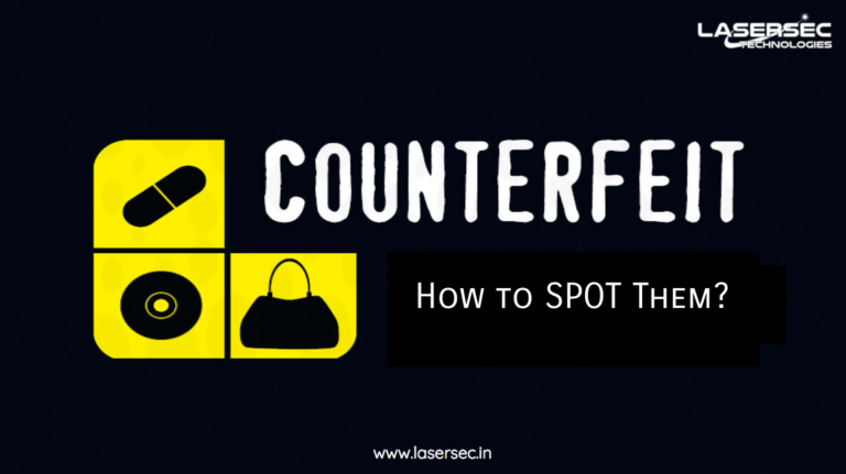 How to spot COUNTERFEIT goods? - Lasersec Technologies
