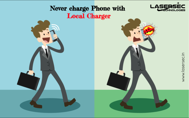 Never charge the Phone with Local Charger - Lasersec Technologies