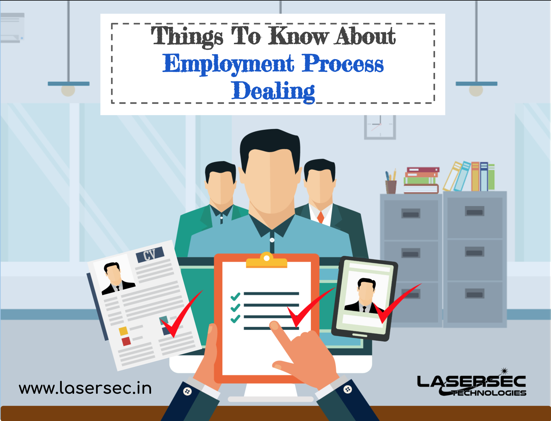 Things to know about Employment Process Dealing - Lasersec Technologies