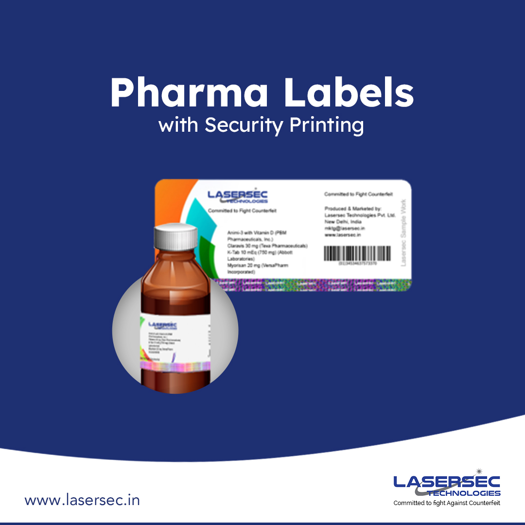 Pharmaceutical Labels – “PharmaSeals” - Lasersec Technologies