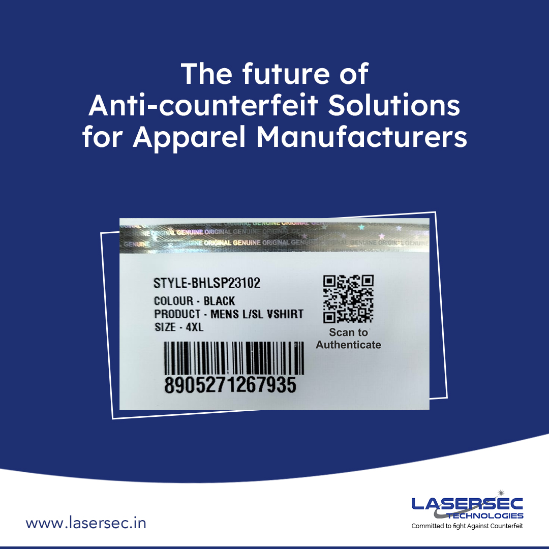 The future of Anti-counterfeit Solutions for Apparel Manufacturers - Lasersec Technologies