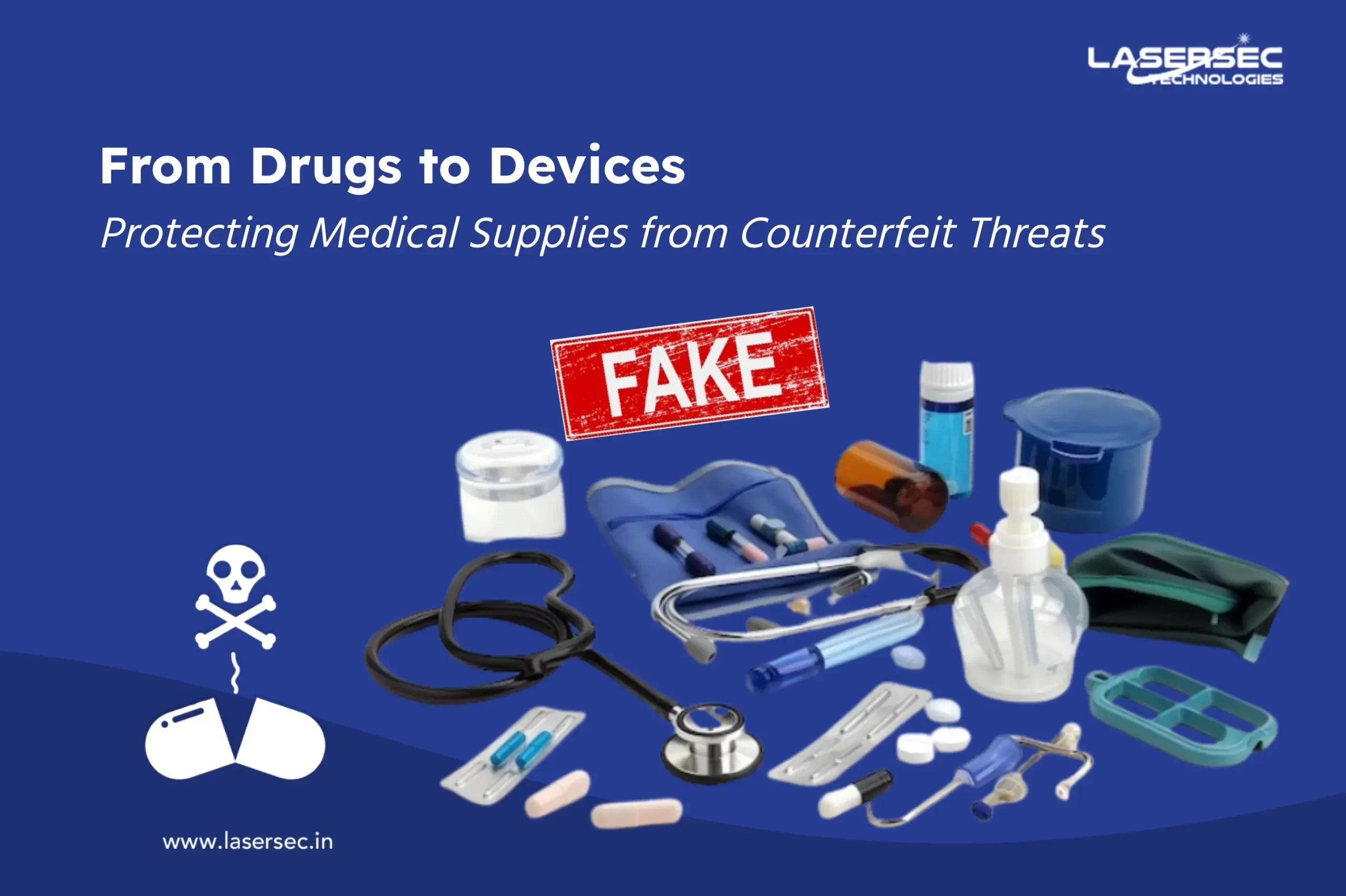 From Drugs to Devices: Protecting Medical Supplies from Counterfeit ...